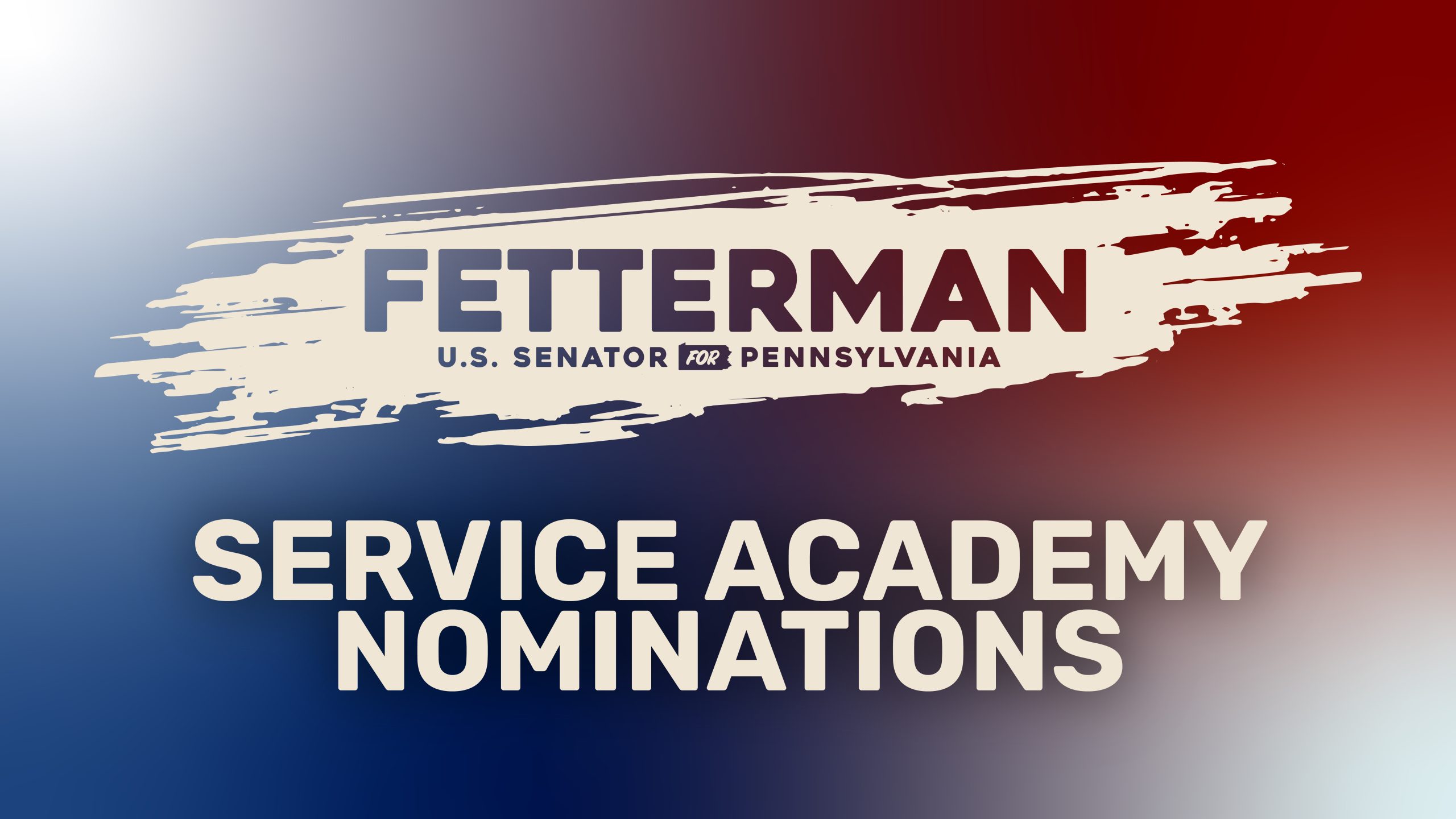 Service Academy Nominations - U.S. Senator John Fetterman